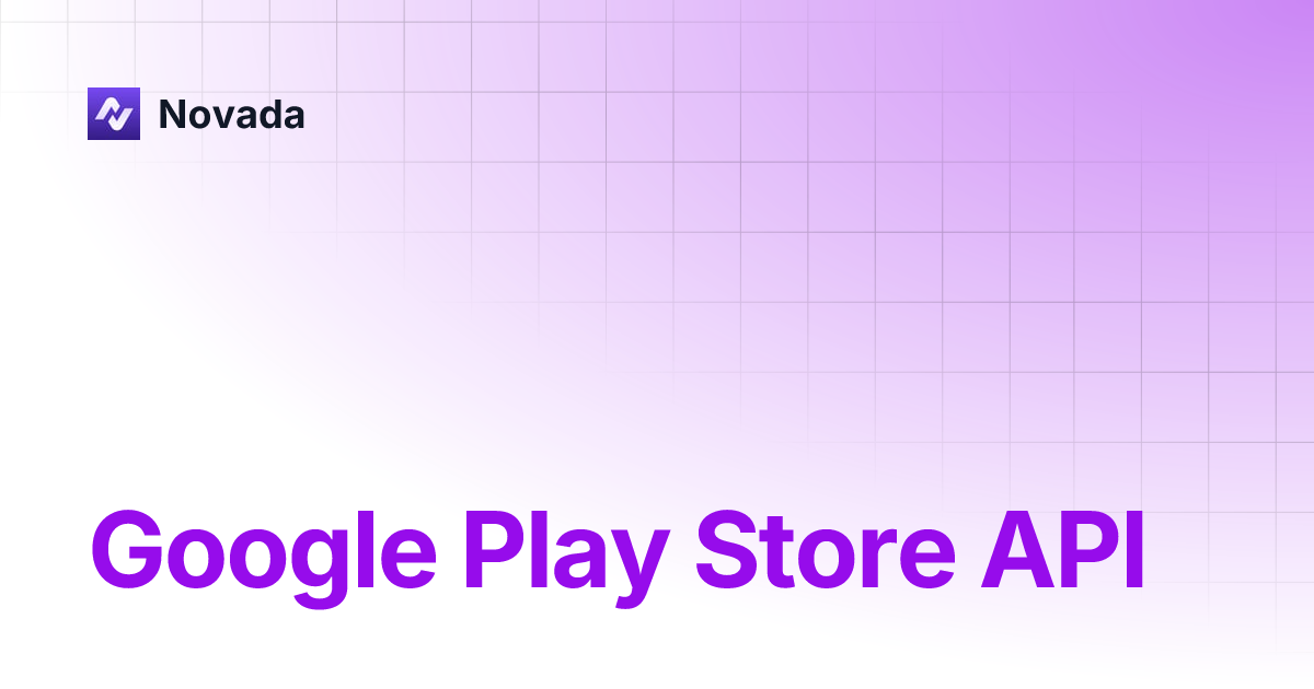 Google Play Store API | Novada