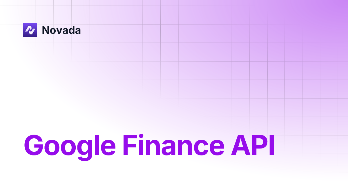 Google Finance API | Novada