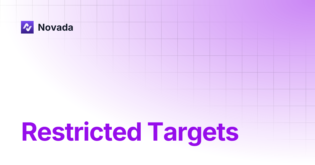 Restricted Targets | Novada