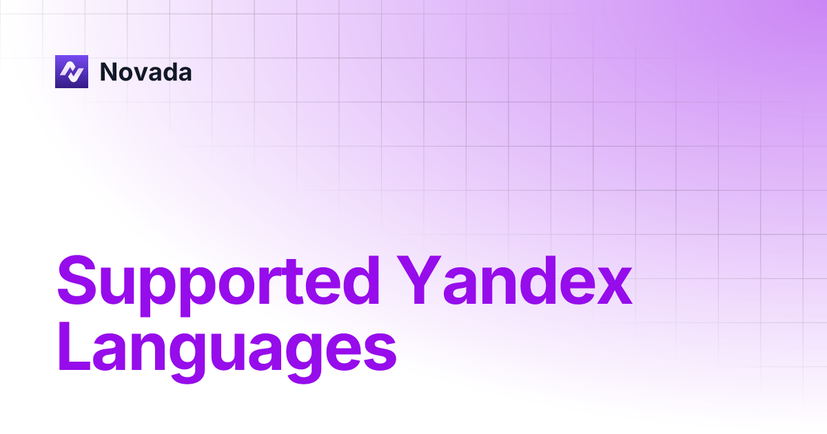 Supported Yandex Languages | Novada