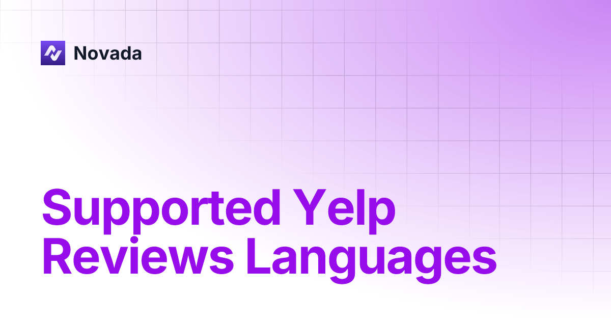 Supported Yelp Reviews Languages | Novada